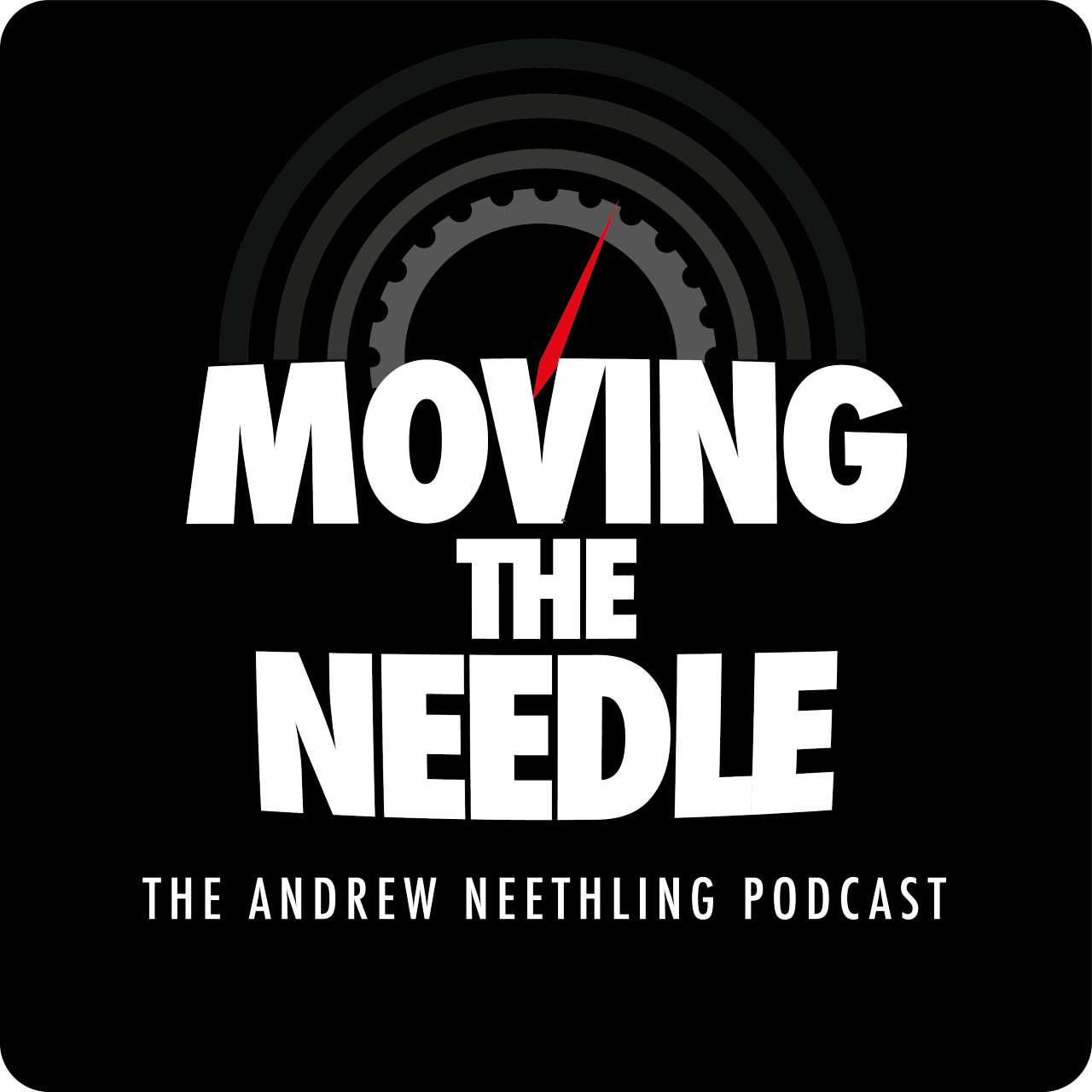 Andrew Neethling Launches 'Moving the Needle' Podcast.